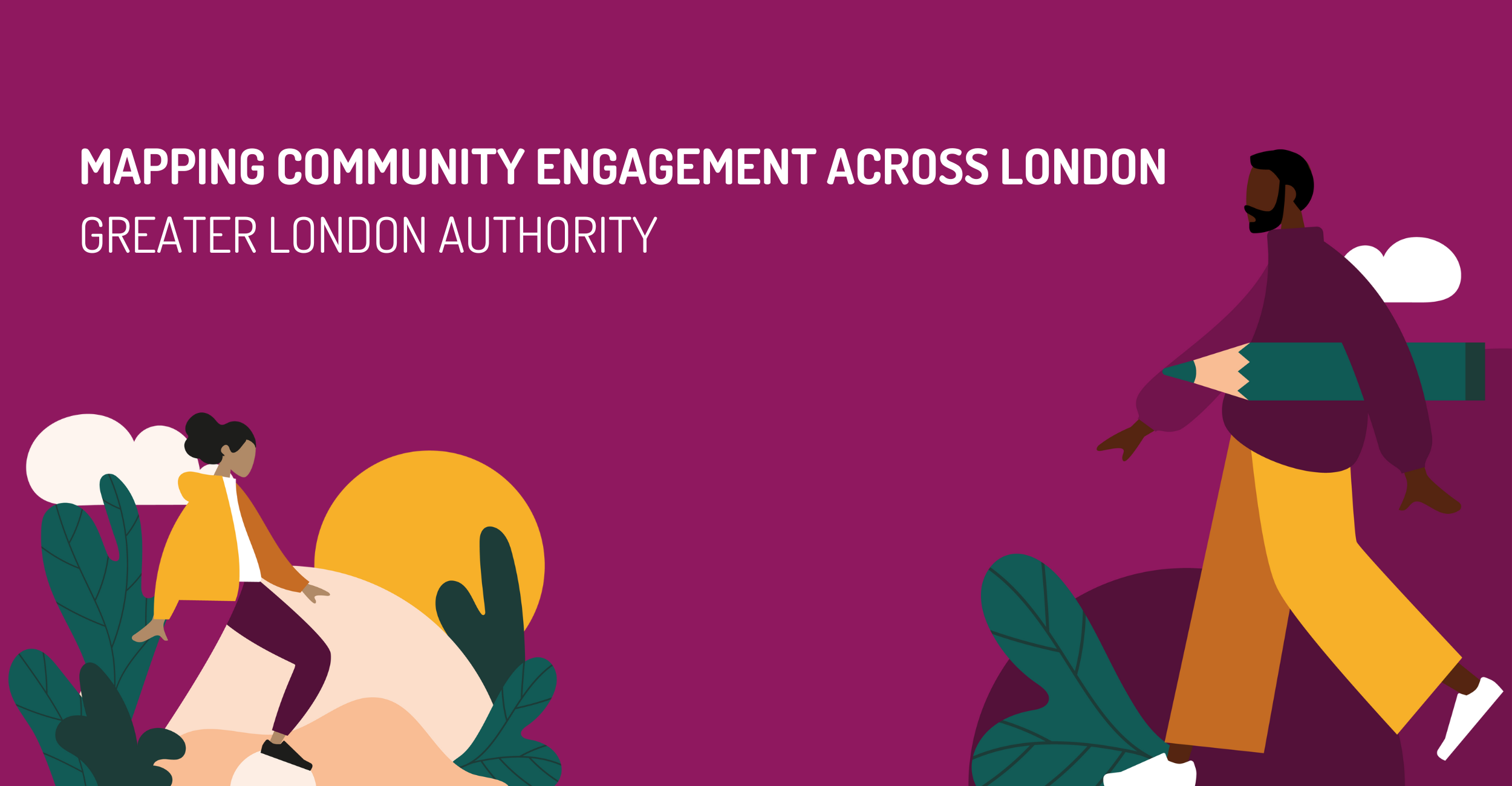 Mapping community engagement across London with the GLA — Home Mapping community engagement across London with the GLA — Home