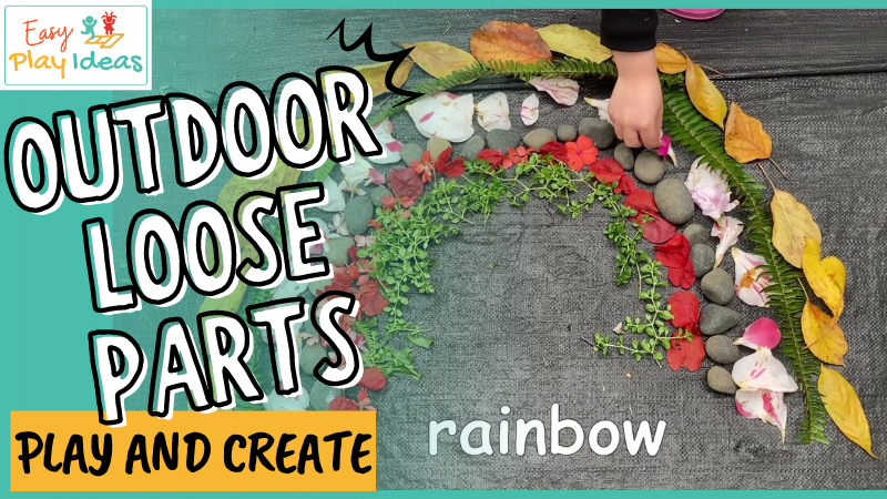 Creating with nature loose parts — Easy Play Ideas for Kids