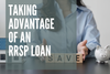 How an RRSP Loan Can Boost Your Down Payment — Stephanie Pasutto ...