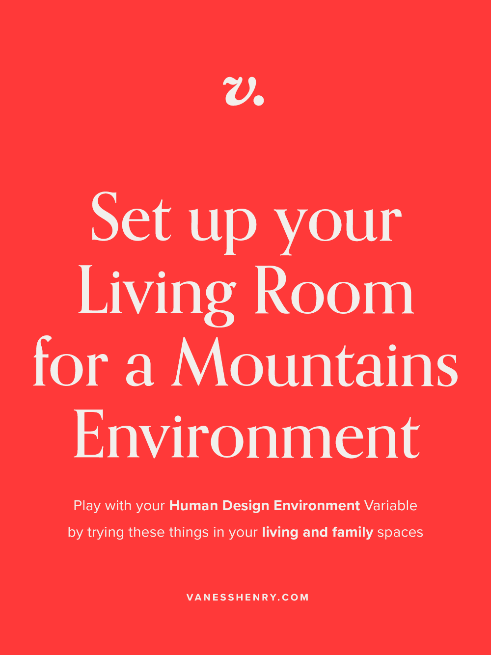 Human Design Environment Variable: How to set up a Mountains Living ...