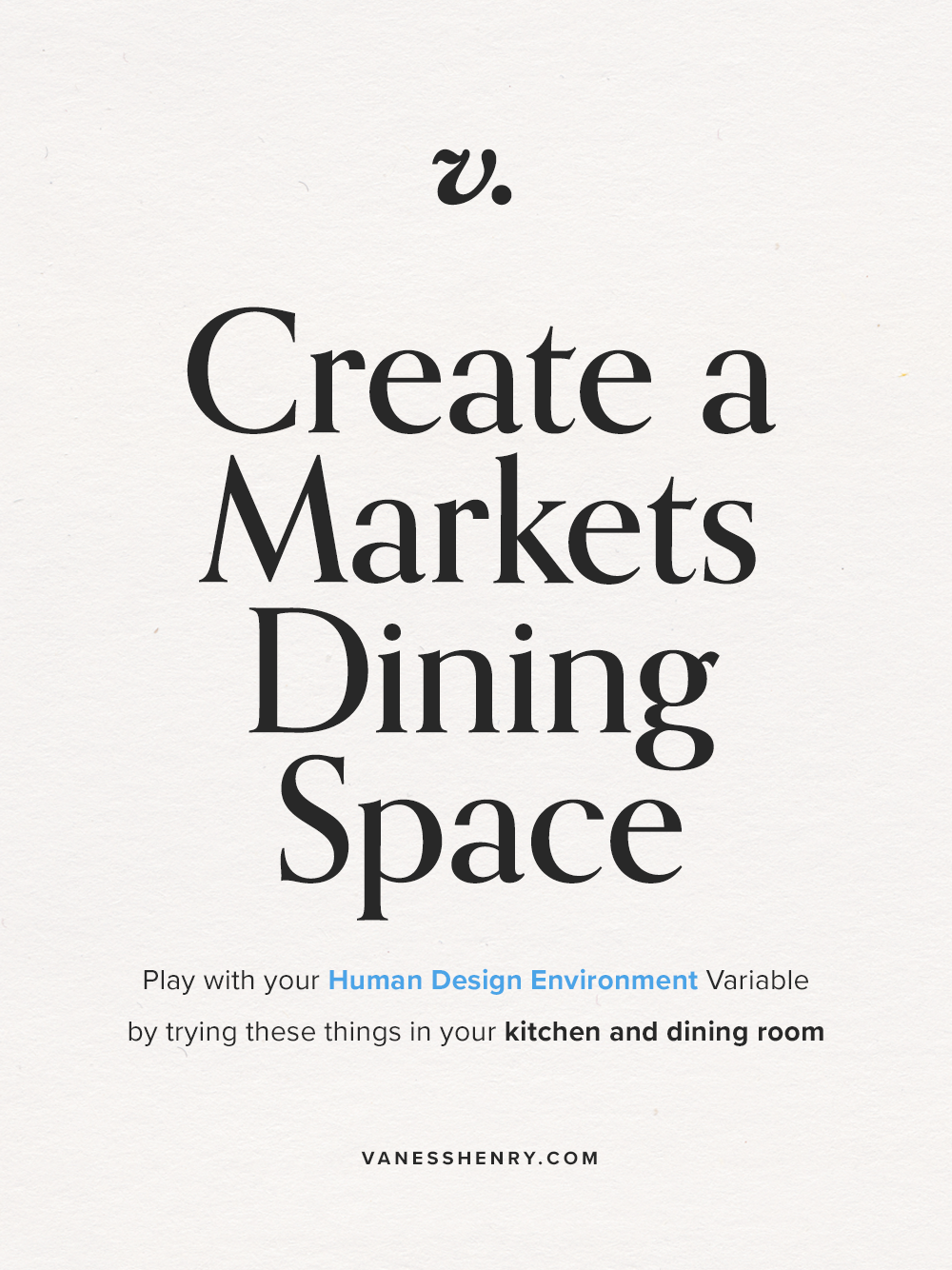 Human Design Environment Blog — Vaness Henry