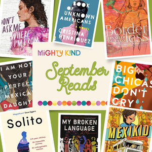 September Reads: Latine & Hispanic Heritage Month — Mighty Kind