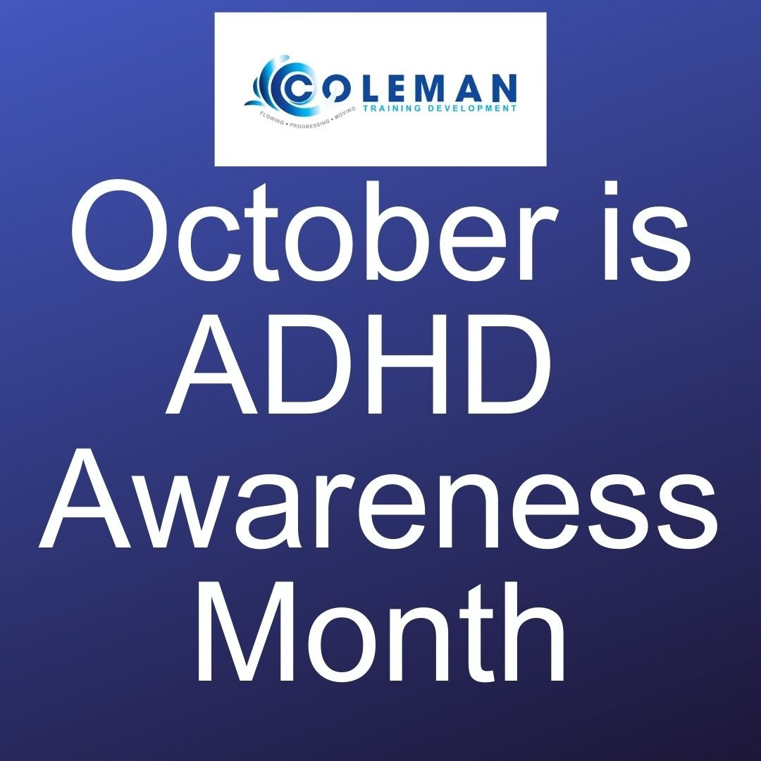 ADHD Awareness Month | Coleman Training Development