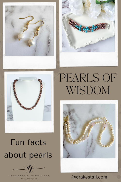 Pearls of Wisdom: Fun Facts about Pearls — Drakestail Jewellery