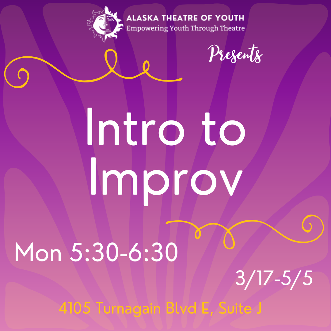 Theatre Classes — Alaska Theatre of Youth