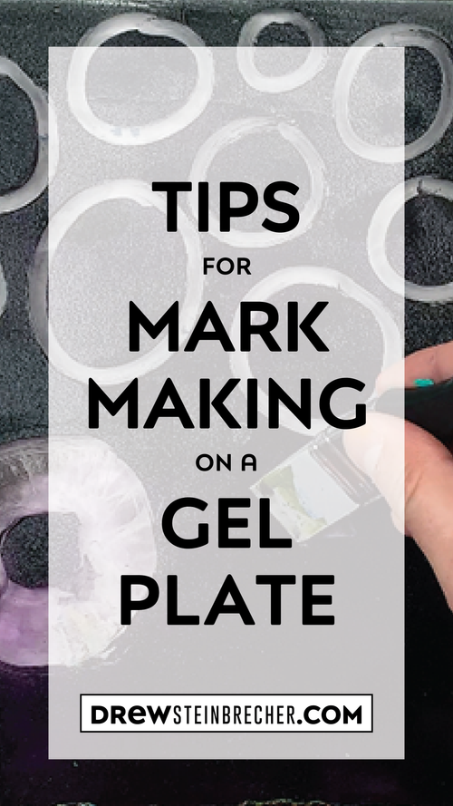 Tutorial: mark making on a gel plate — Drew Steinbrecher Art