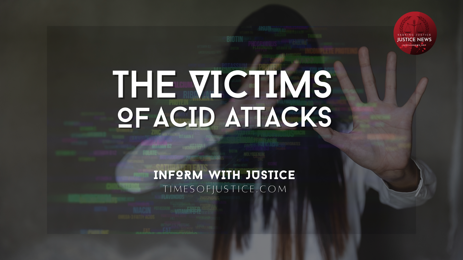 The Victims and Survivors Of Acid Attacks — Global Crossover