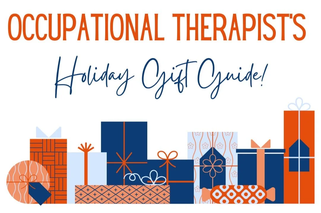Occupational Therapy Gift Guide — Kidsreach4speech.com