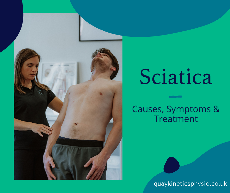 Sciatica; Causes, Symptoms and Treatment — Quay Kinetics Physio - Exeter