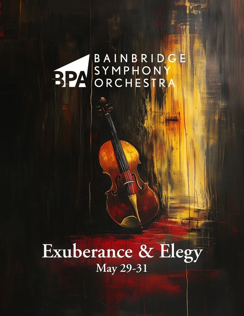 Bainbridge Symphony Orchestra Presents: Exuberance & Elegy — Bainbridge ...