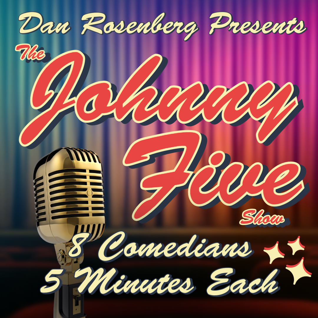 Dan Rosenberg Presents “The Johnny Five Show” — Bainbridge Performing Arts