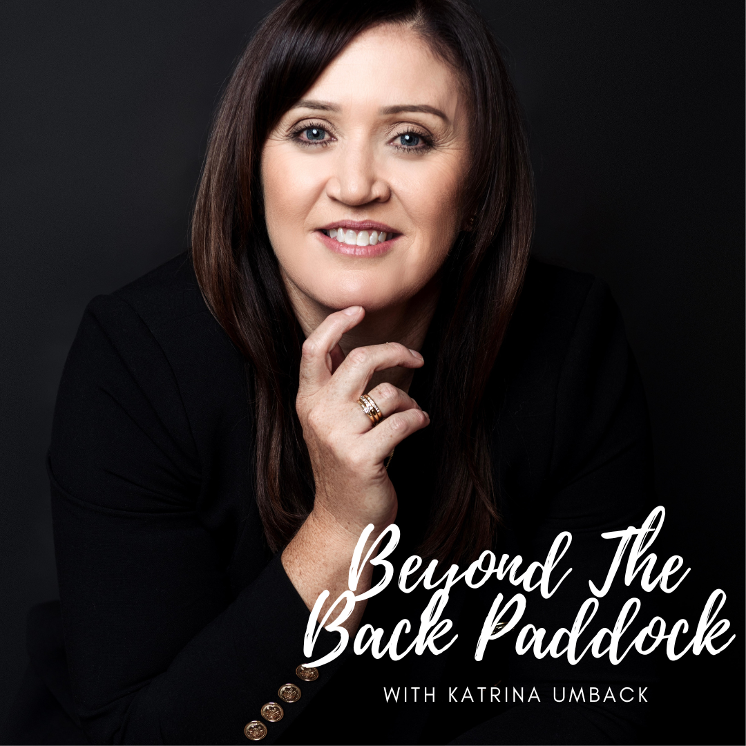 Beyond the Back Paddock Podcast — The Unbreakable Farmer