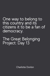 The Great Belonging Project: Day 13 — The Great Belonging + Spiritual ...
