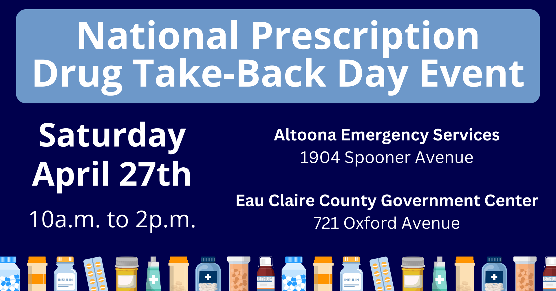 April 27th: National Prescription Drug Take-Back Day — Eau Claire ...