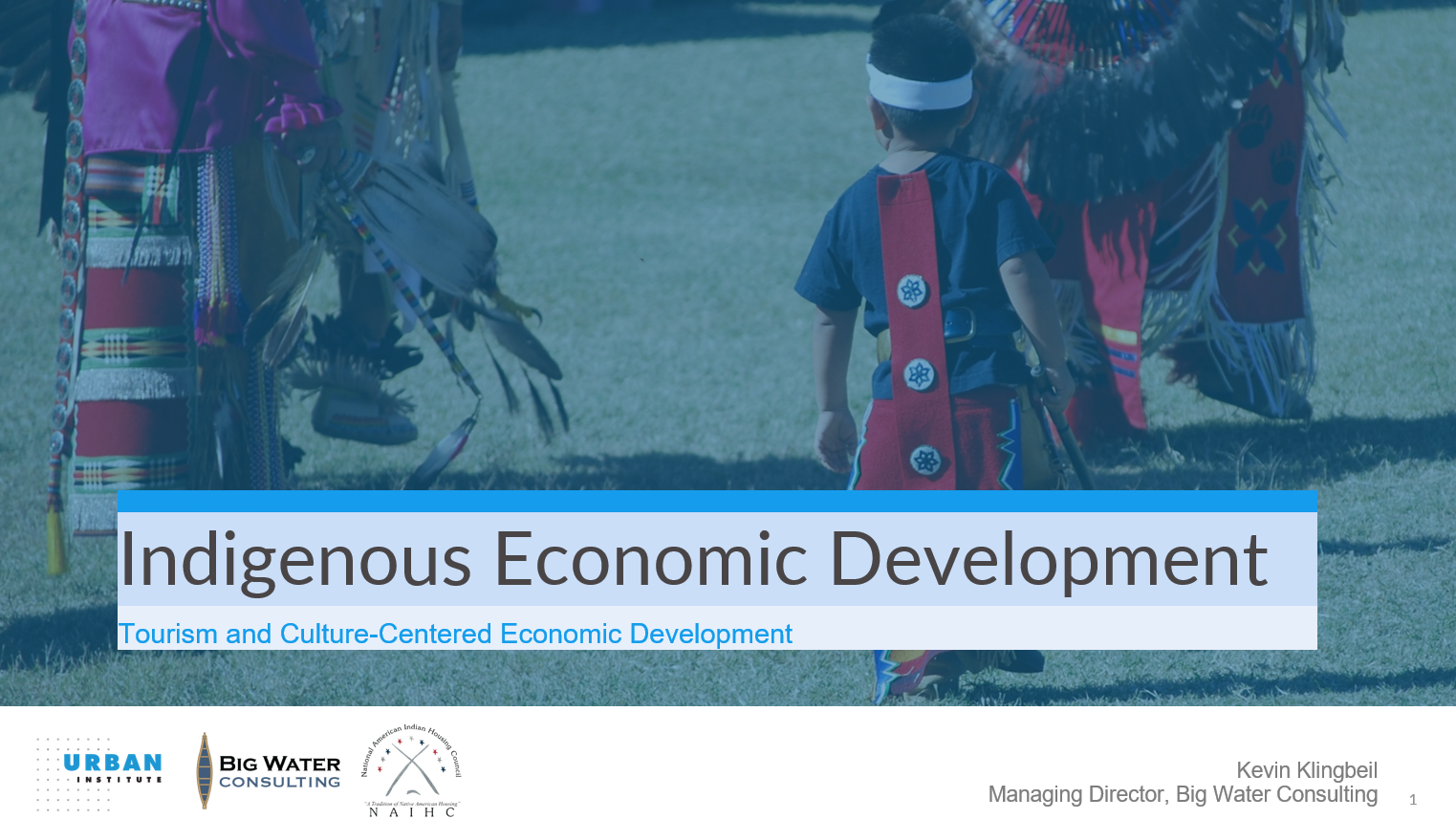 Tourism and Culture-Centered Economic Development (Information Session) — Indigenous Economic ...