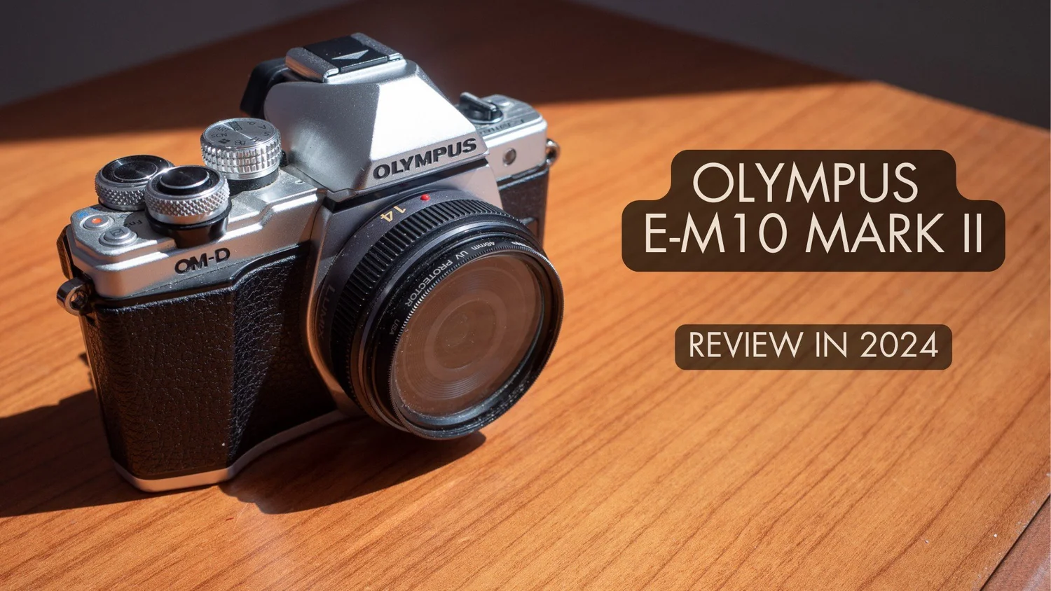 Olympus E-M10 Mark ii Review in 2024 - The Value King — Luke Taylor ...