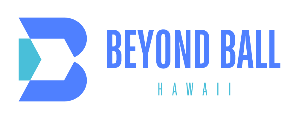 Leagues + Clinics + Camps — BEYOND BALL HAWAII