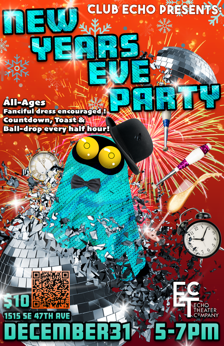 Club Echo presents: New Years Eve Party — Echo Theater Company