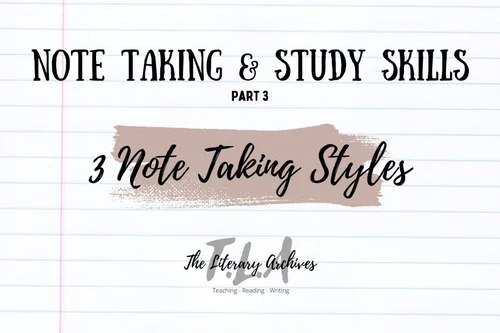 3 Note Taking Styles — The Literary Archives