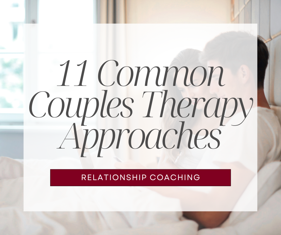 11 Common Couples Therapy Approaches — Sex, Intimacy, & Well-Being