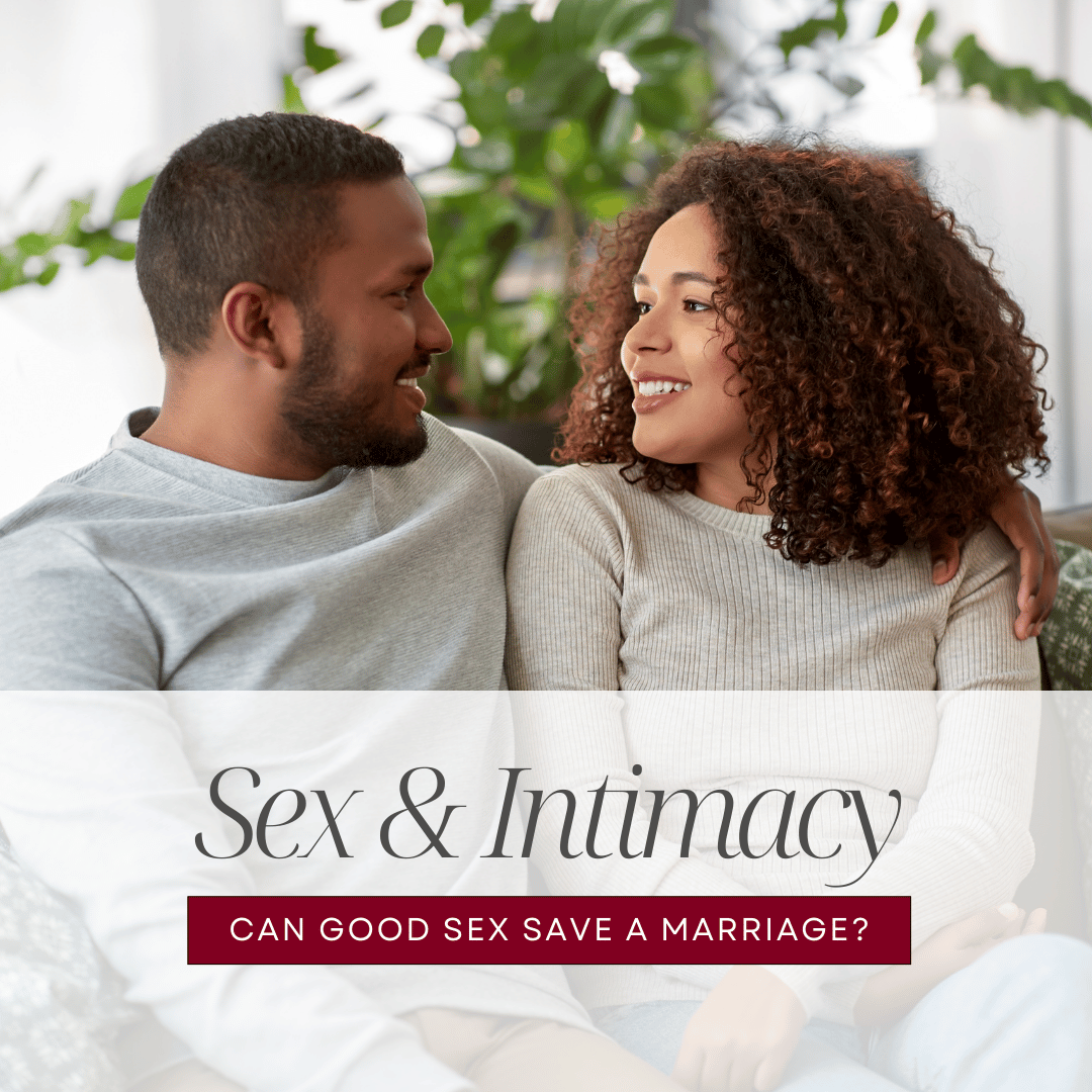 Can Good Sex Save Your Marriage? The Truth About Intimacy ...