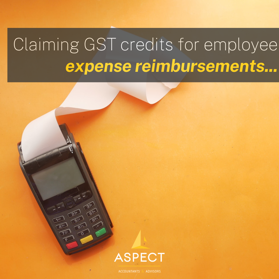 Claiming GST credits for employee expense reimbursements — Aspect ... Claiming GST credits for employee expense reimbursements — Aspect ...