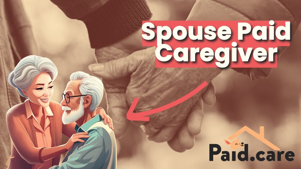 Spouse Paid Caregiver — Paid.Care