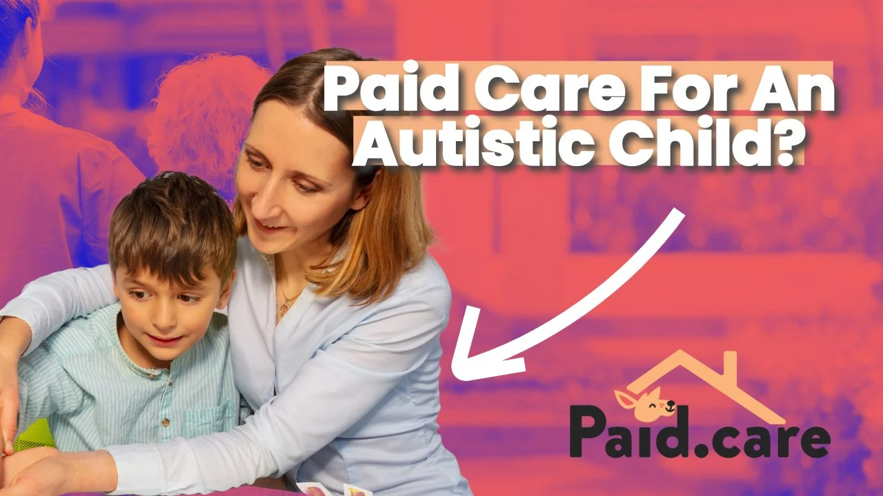 Can I Be a Caregiver for My Autistic Child? — Paid.Care
