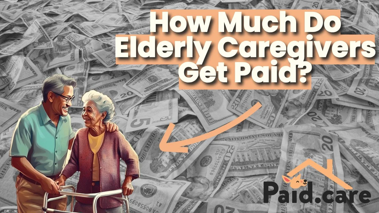 How much do Elderly Caregivers get Paid? — Paid.Care