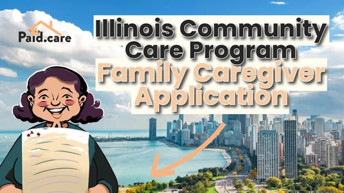 Illinois Caregiver Application for Family Caregivers — Paid.Care