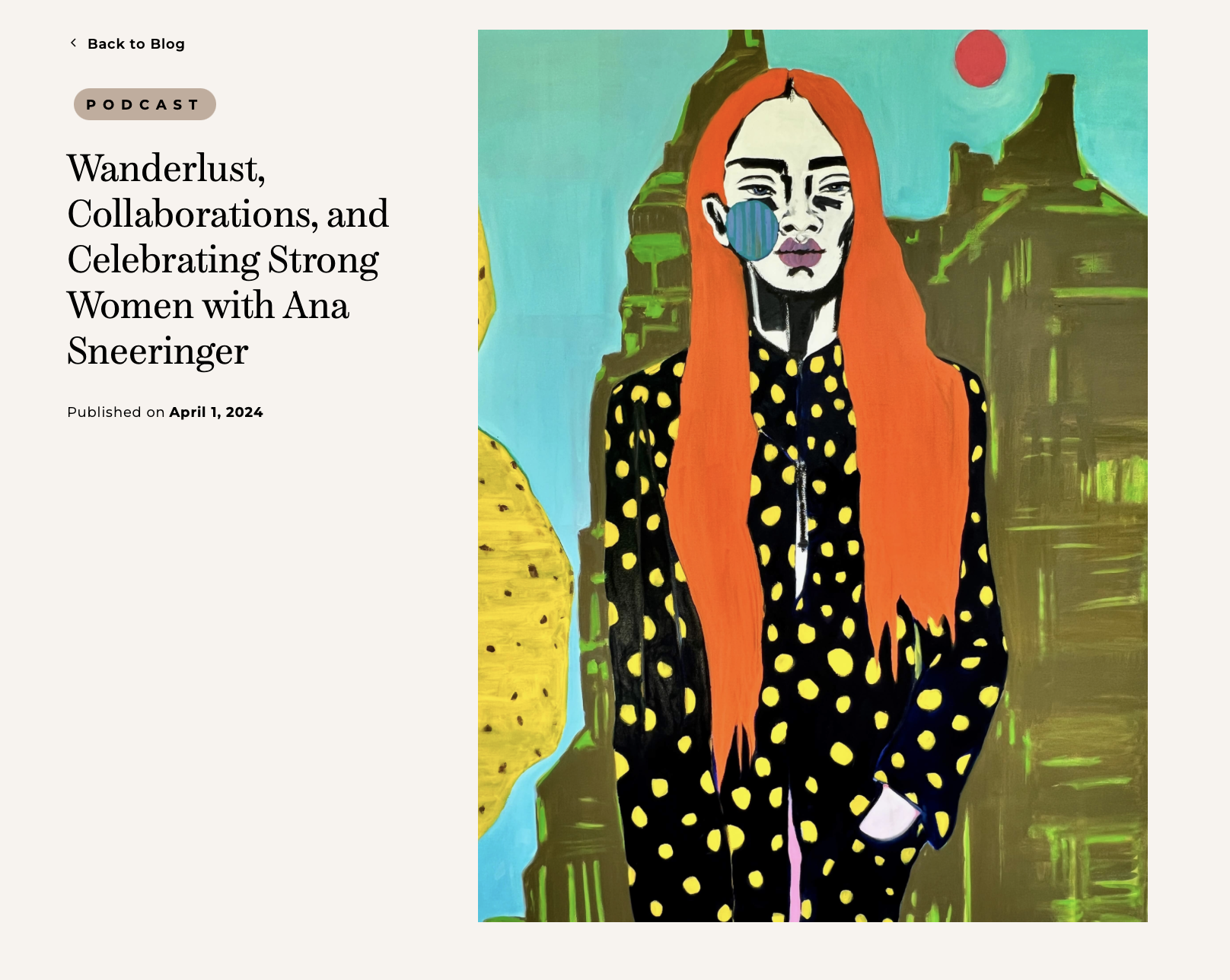 Wanderlust, Collaborations, and Celebrating Strong Women with Ana ...