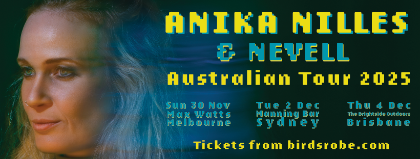 Anika Nilles Announces First Ever Australian Tour In November And December 2025 — Birdsrobe