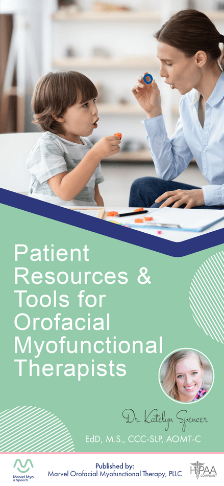 Patient Resources & Tools for Orofacial Myofunctional Therapists ...