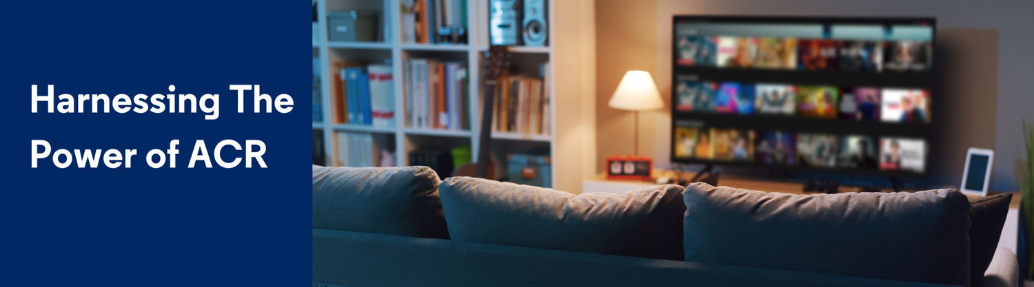 Harnessing the Power of ACR — Optimum Media