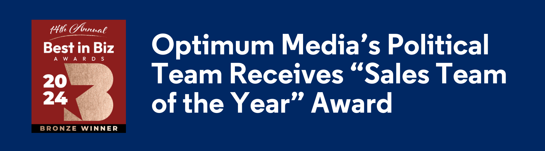 Optimum Media’s Political Team Wins Bronze in Best in Biz Awards ...
