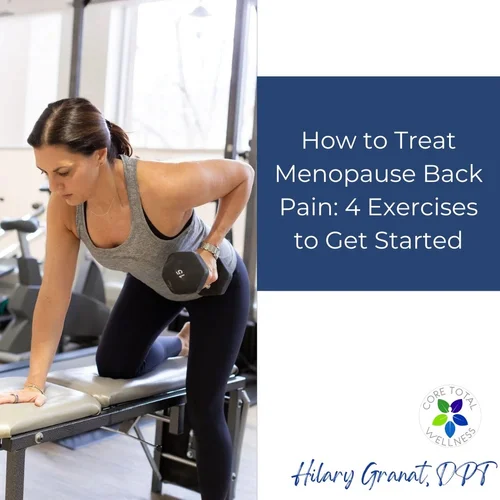 How to Treat Menopause Back Pain: 4 Strength Exercises to Get Started ...