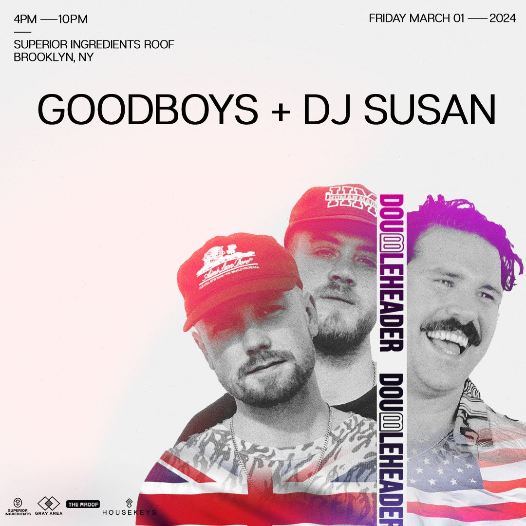 DJ Susan x Goodboys — Superior Ingredients DJ Susan x Goodboys — Superior Ingredients