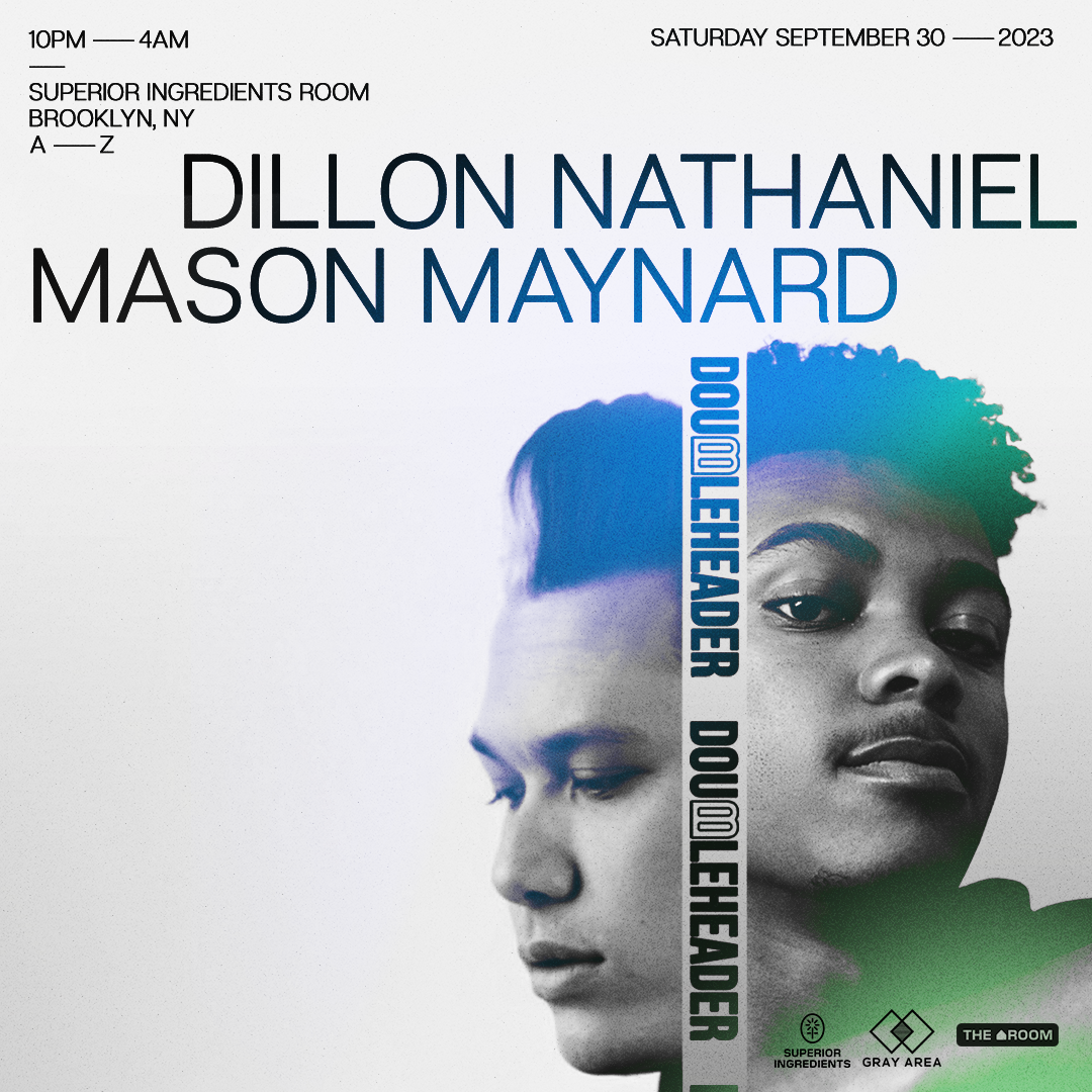 Dillon Nathaniel x Mason Maynard Doubleheader — Superior Ingredients