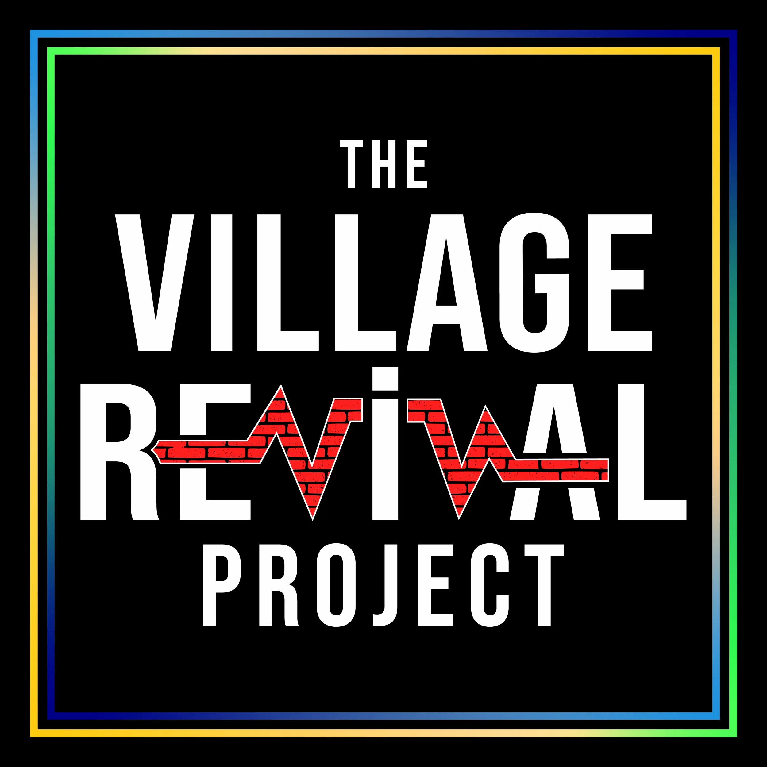 The Village Revival Project