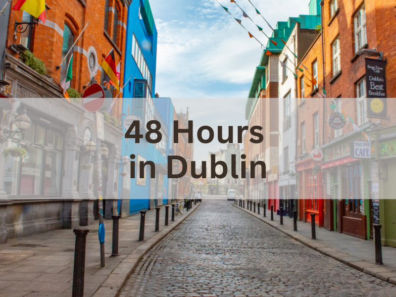 48 hours in Dublin:Family-Friendly Itinerary — Niko Explores: Family Travel