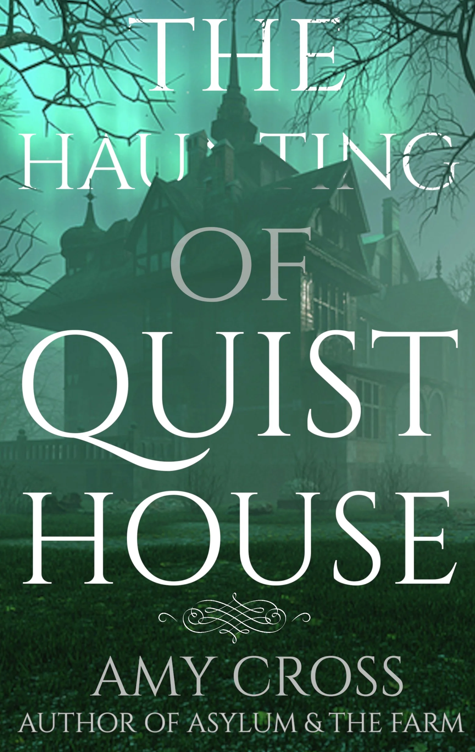 The Haunting of Quist House — Amy Cross Horror Author