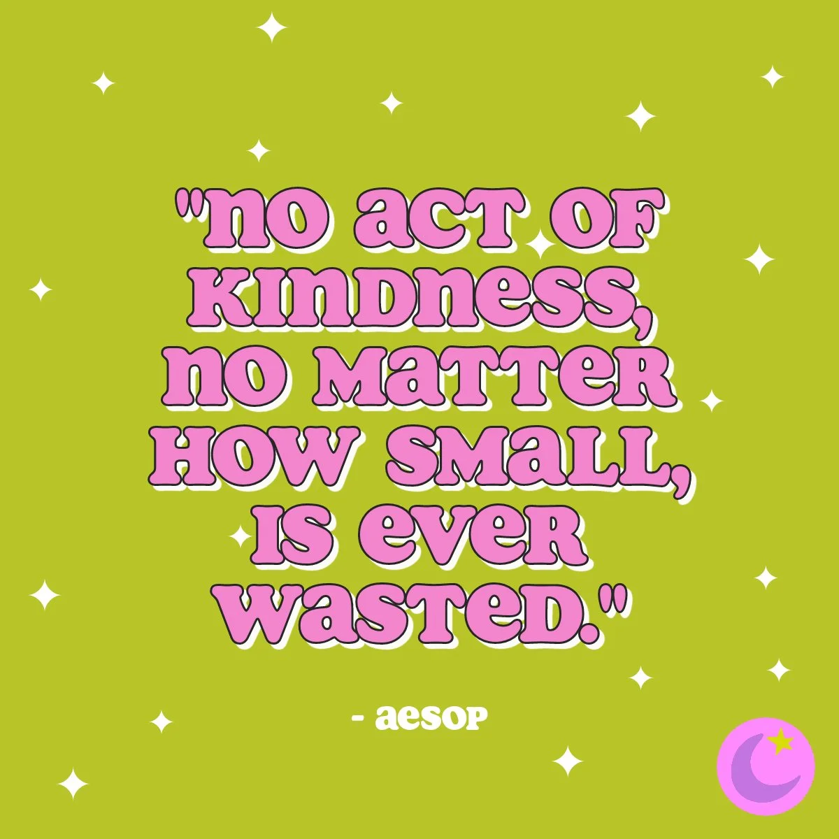 10 QUOTES ON KINDNESS — Studio Moon&Spark