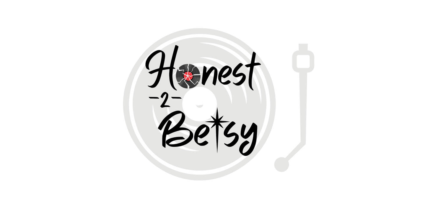 Honest 2 Betsy