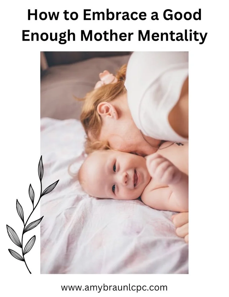 Tips to Being a Good Enough Mother — Mom Therapy Chicago