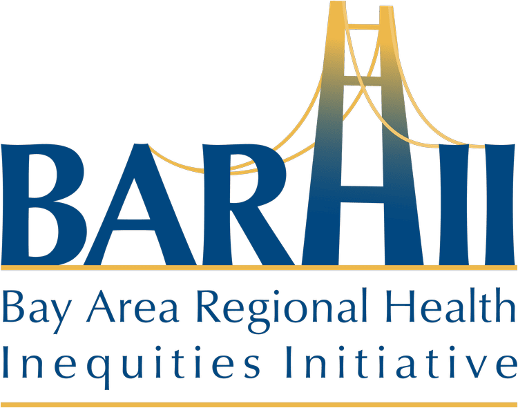 BARHII: FRAMEWORK — BARHII - Bay Area Regional Health Inequities Initiative