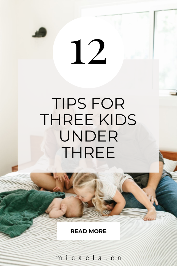 How to Handle 3 Under 3 With Joy — Micaela