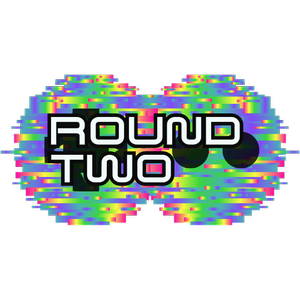 Round Two | Explore. Game. Play. Enjoy.