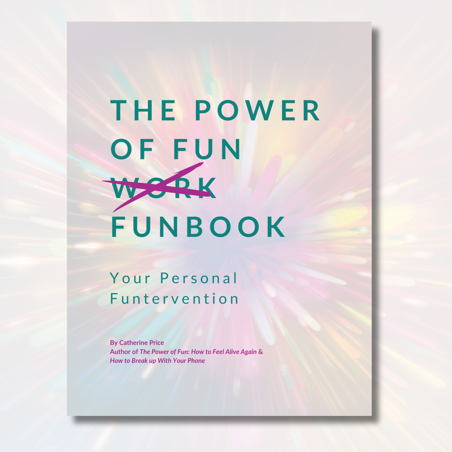 Power of Fun workbook — Catherine Price