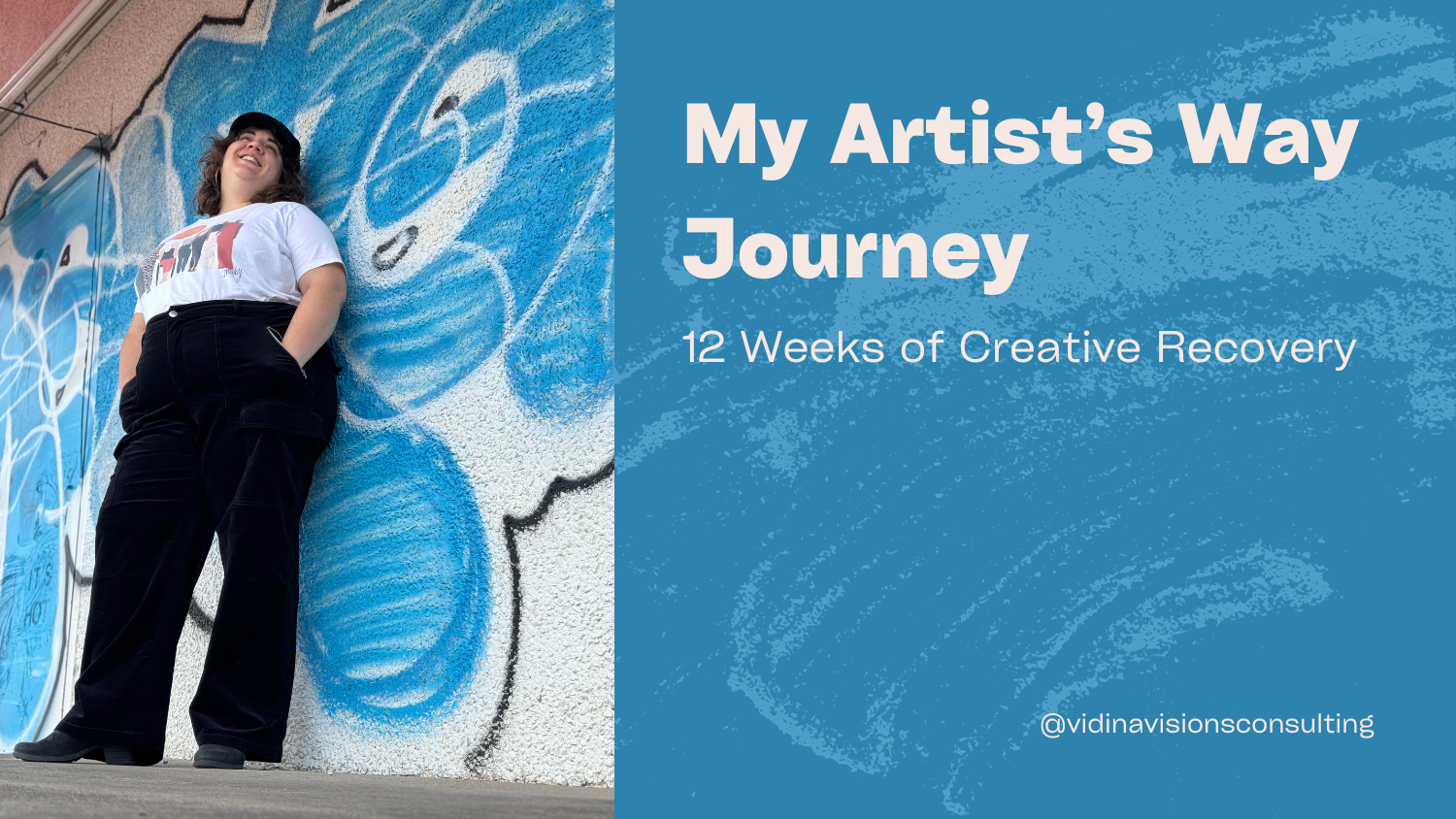 ARTIST'S WAY GROUPS — Vidina Visions Consulting
