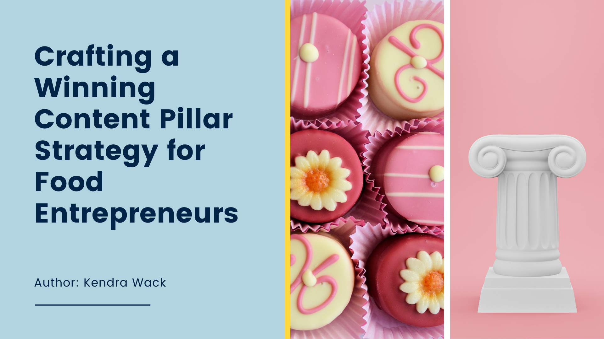Crafting a Winning Content Pillar Strategy for Food Entrepreneurs — FEAD